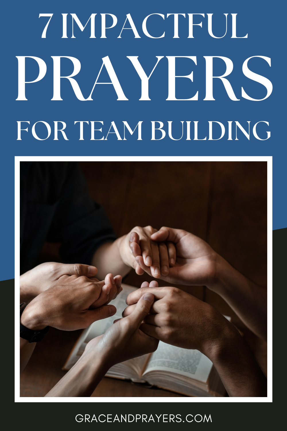 7 Impactful Prayers for Team Building - Grace and Prayers