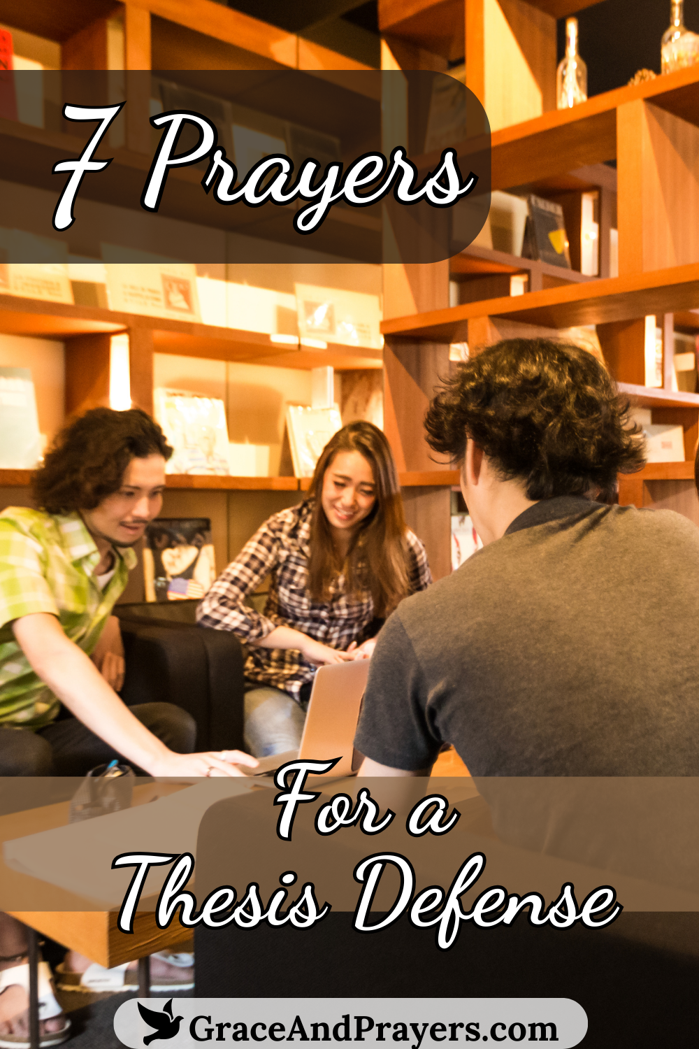 7 Prayers for a Thesis Defense - Grace and Prayers