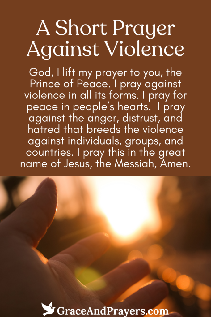 7 Bold Prayers to End Violence and Hatred - Grace and Prayers