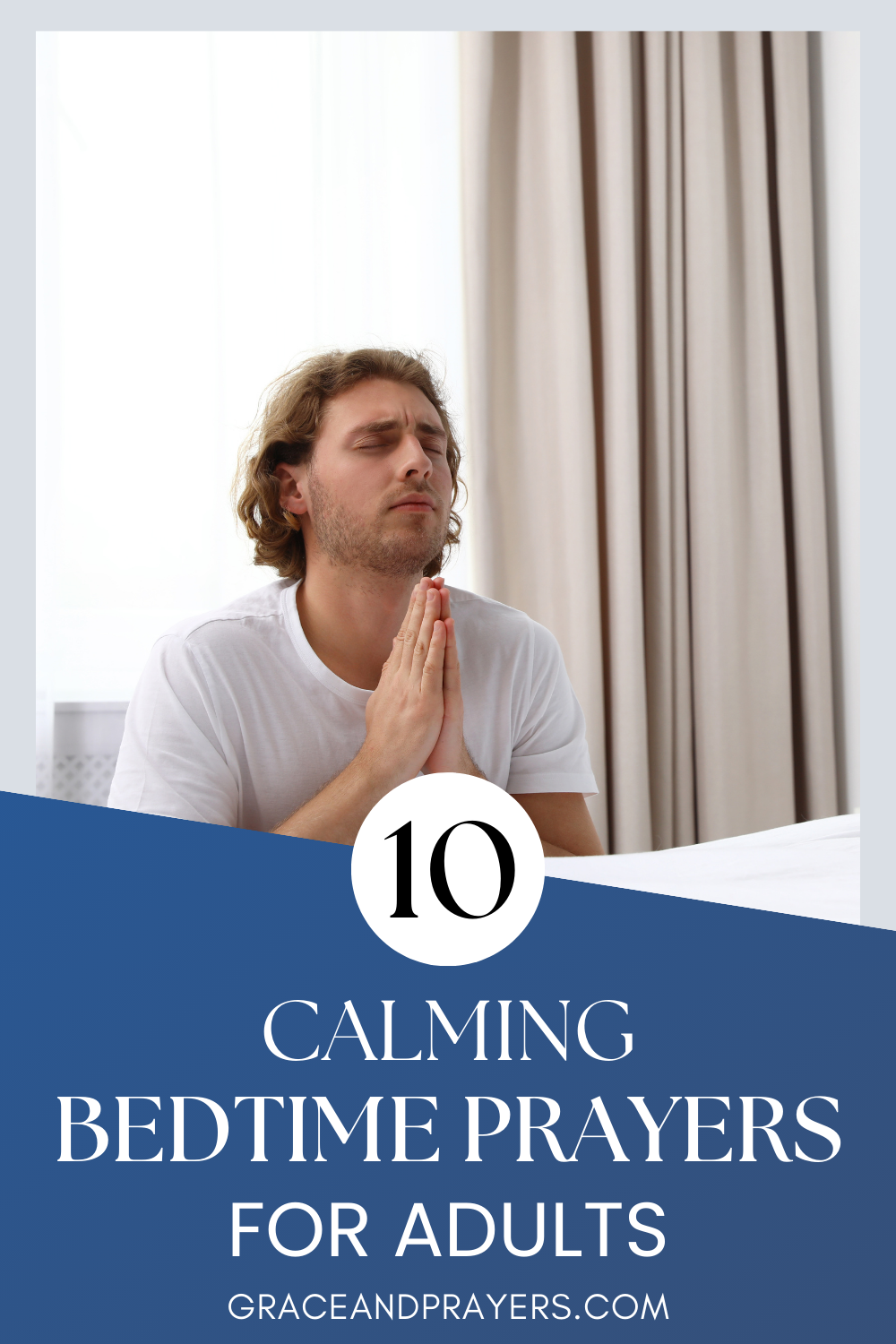 10 Calming Bedtime Prayers for Adults - Grace and Prayers