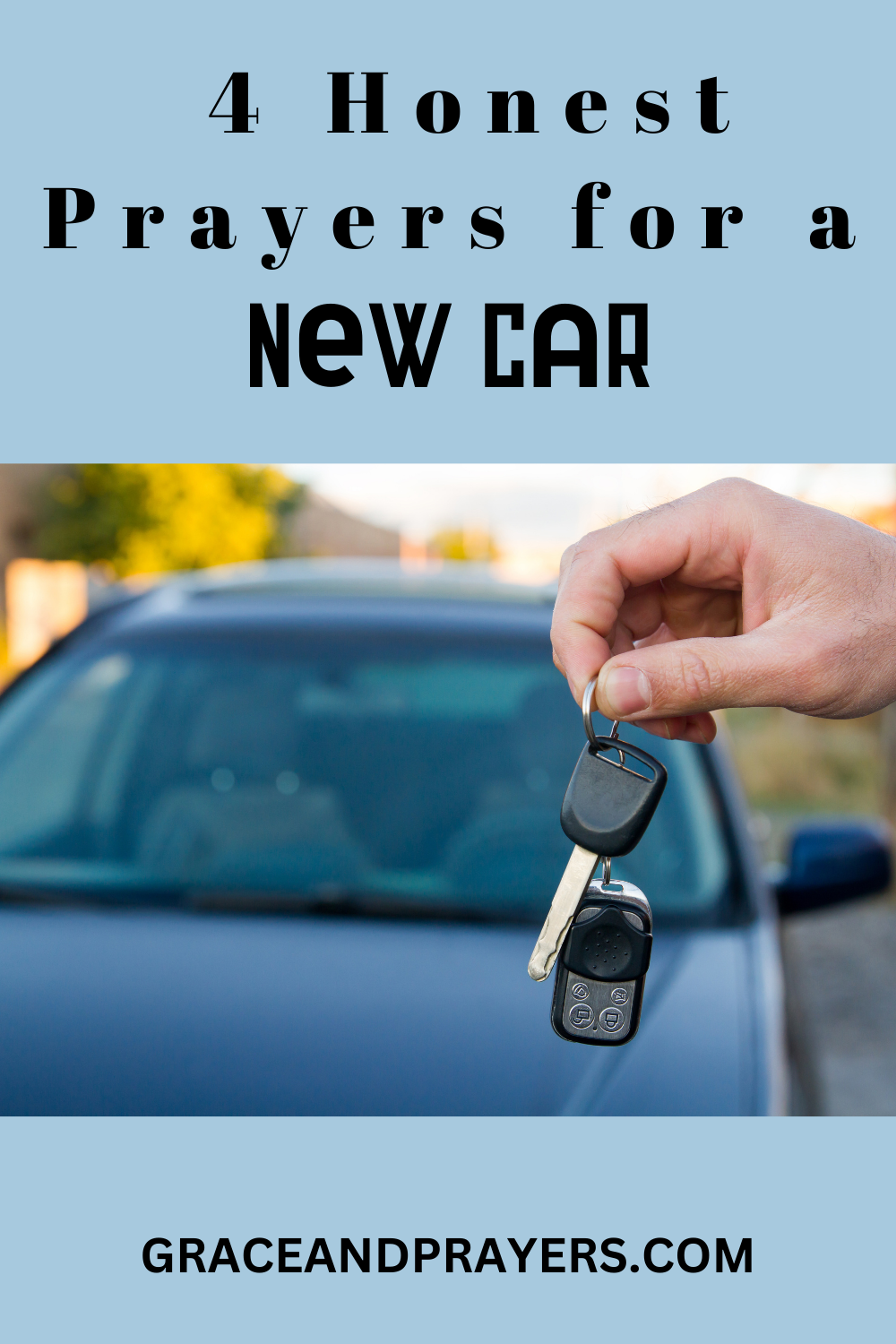 4 Honest Prayers for a New Car - Grace and Prayers