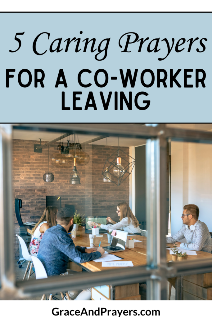 5 Caring Prayers For a Co-Worker Leaving - Grace and Prayers