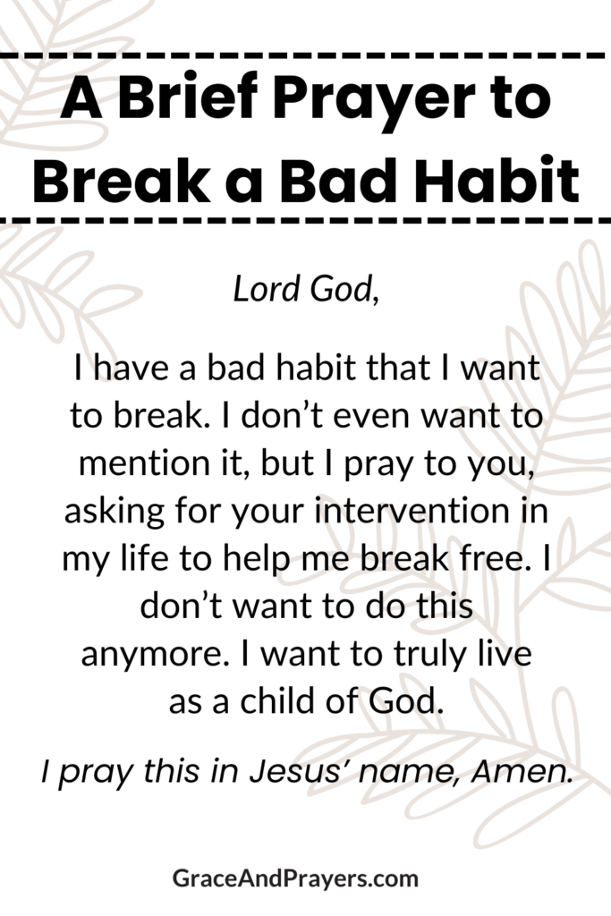 7 Strong Prayers For Breaking Bad Habits - Grace and Prayers
