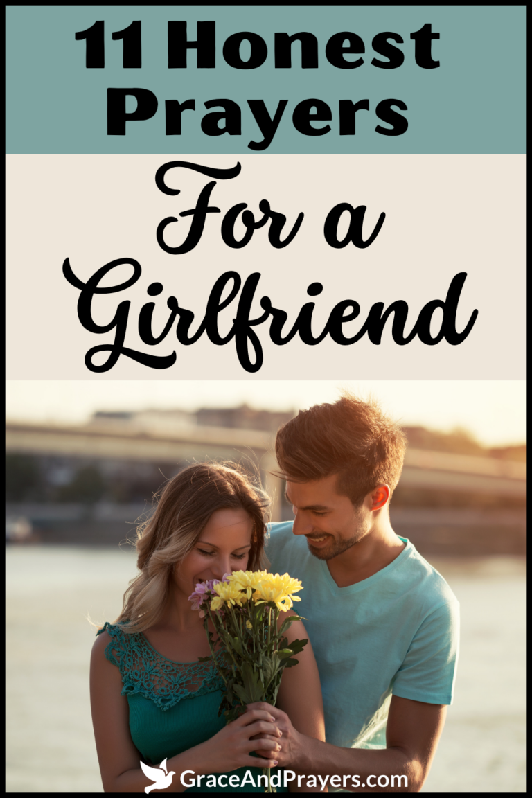 11 Honest Prayers For a Girlfriend - Grace and Prayers
