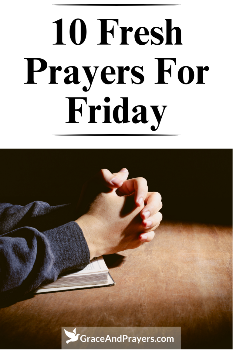 10 Fresh Prayers For Friday - Grace and Prayers