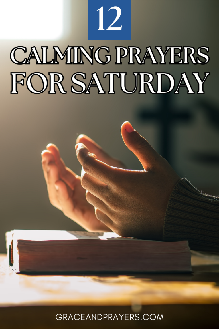 12 Uplifting Prayers For Saturday - Grace and Prayers