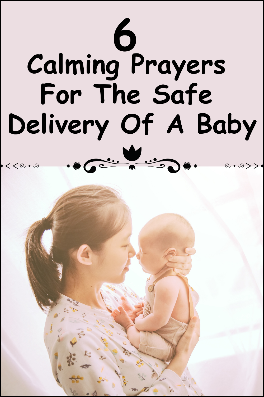 6 Calming Prayers For The Safe Delivery Of A Baby - Grace and Prayers