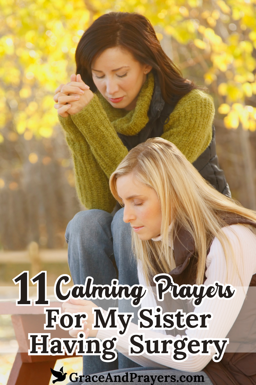 11 Calming Prayers for My Sister Having Surgery - Grace and Prayers