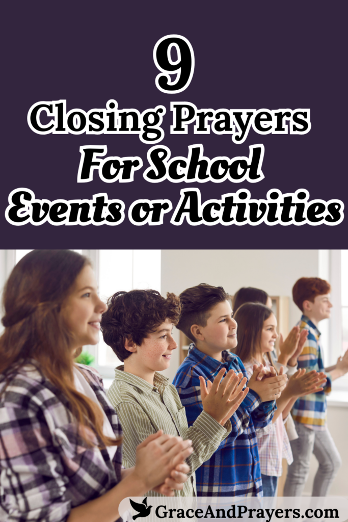 9 Closing Prayers For School Events or Activities - Grace and Prayers
