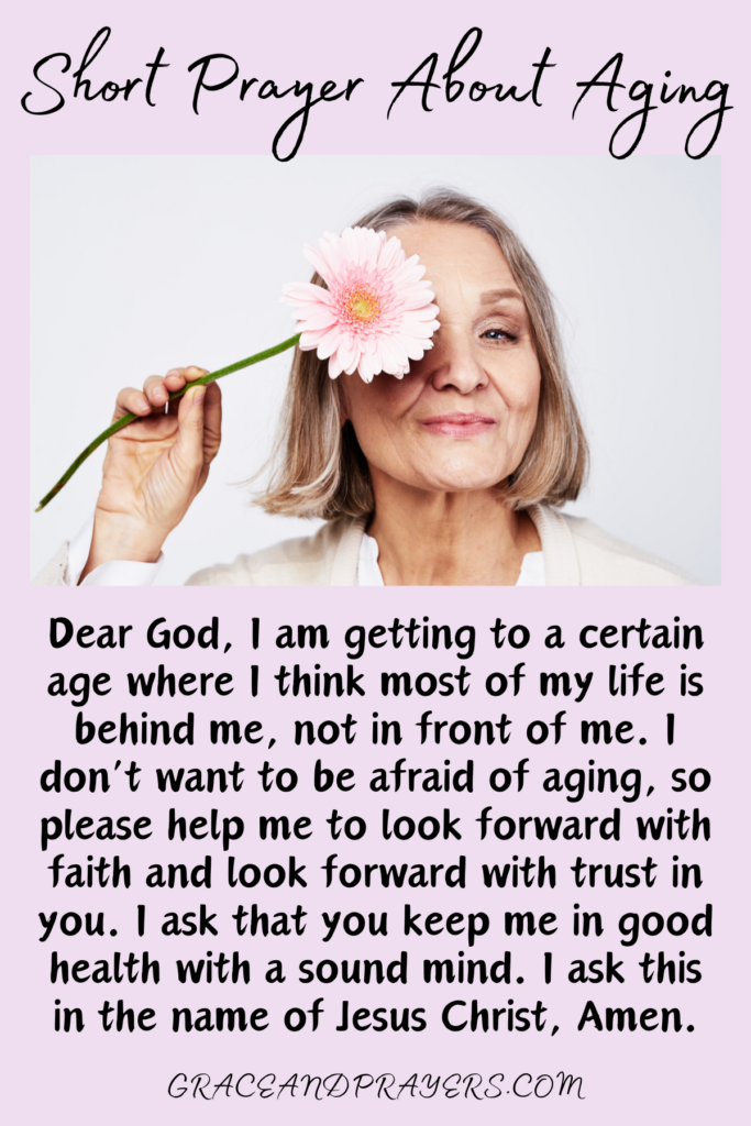 9 Kind Prayers For Aging Gracefully - Grace and Prayers