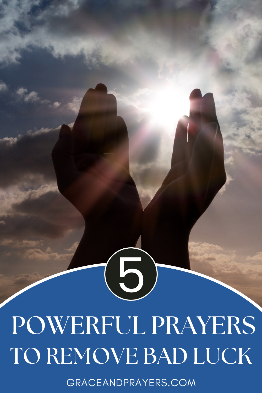 5 Powerful Prayers To Remove Bad Luck - Grace and Prayers