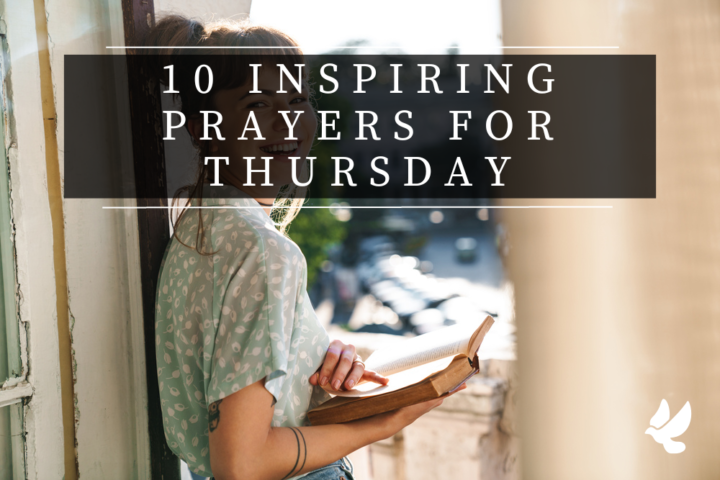 10 Inspiring Prayers For Thursday - Grace and Prayers