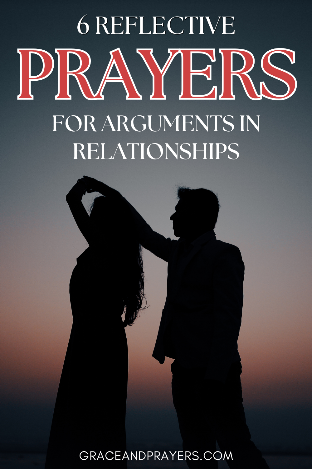 6 Reflective Prayers For Arguments In Relationships - Grace and Prayers