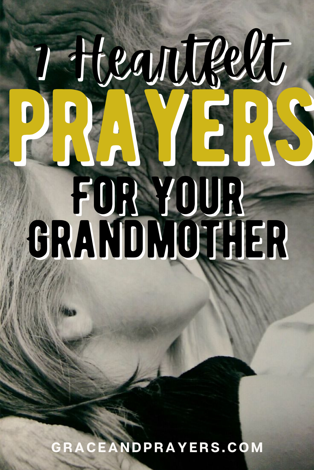 7 Heartfelt Prayers For Your Grandmother - Grace and Prayers