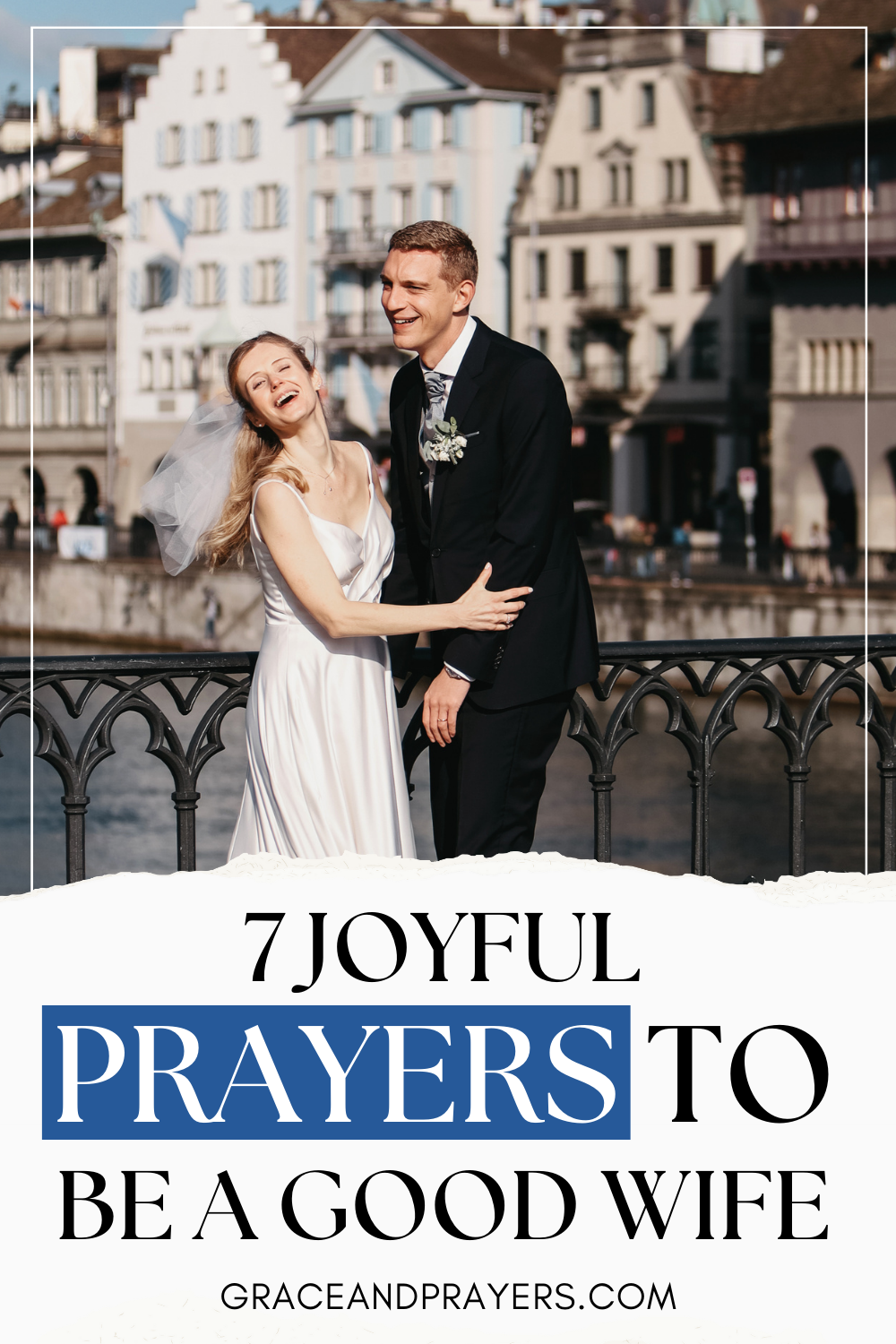 7 Joyful Prayers To Be A Good Wife - Grace and Prayers