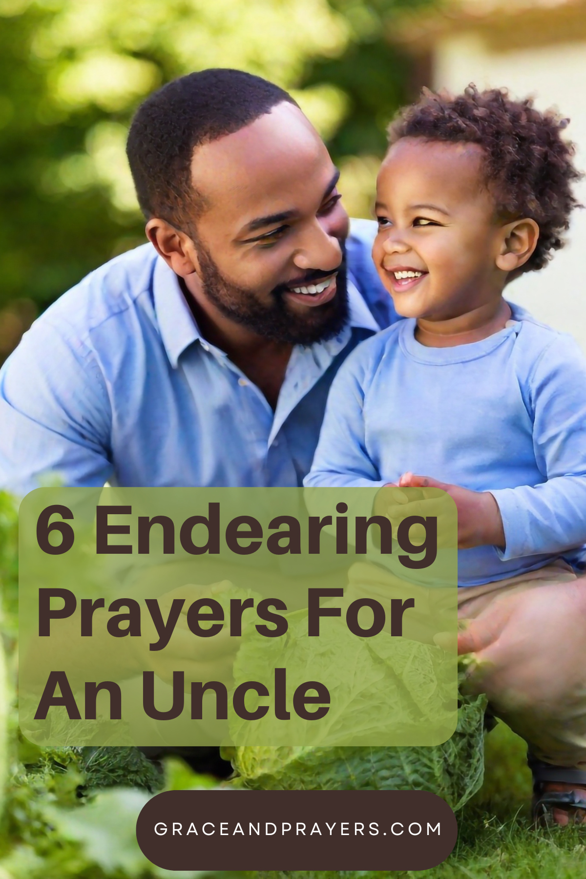 6 Endearing Prayers For An Uncle - Grace and Prayers