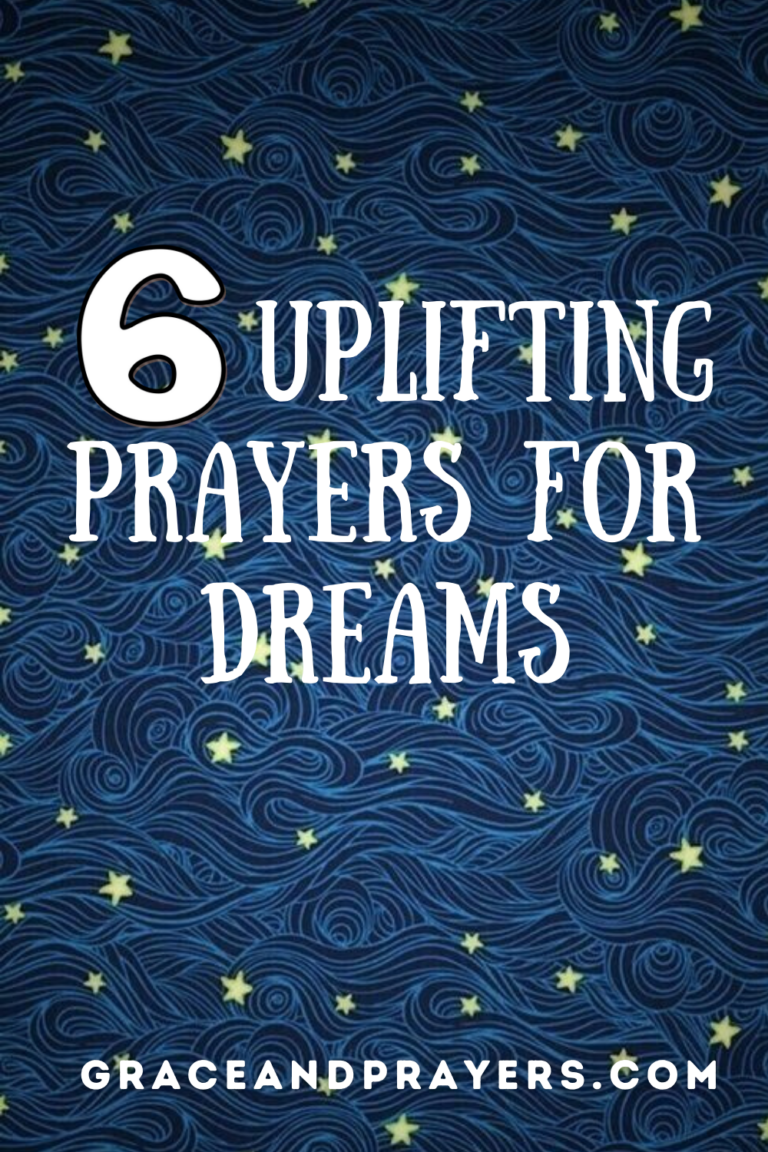 6 Uplifting Prayers For Dreams - Grace and Prayers