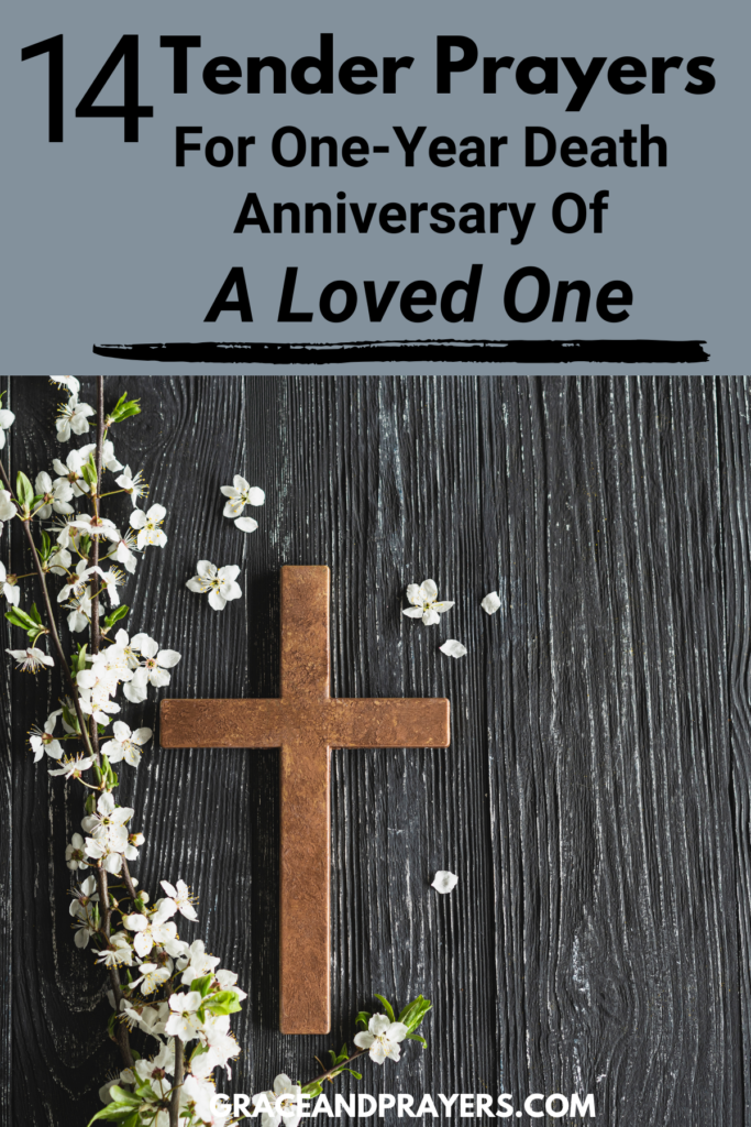 14 Tender Prayers For One-Year Death Anniversary Of A Loved One - Grace ...