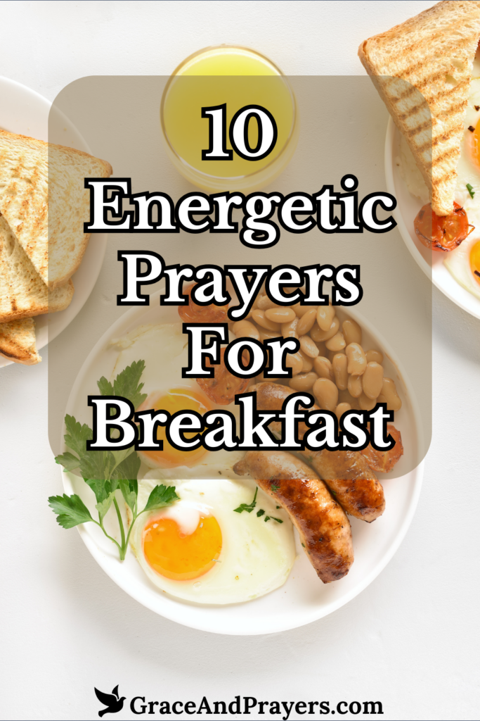 10 Energetic Prayers For Breakfast - Grace and Prayers
