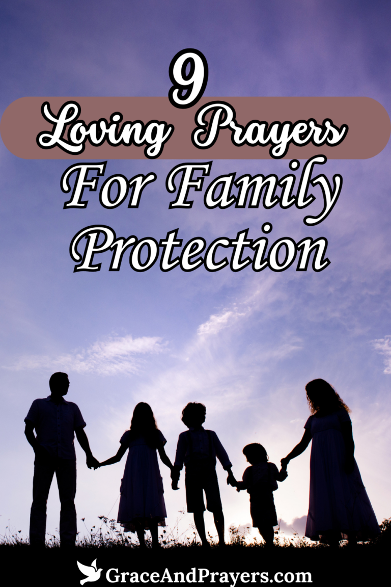 9 Loving Prayers For Family Protection - Grace and Prayers