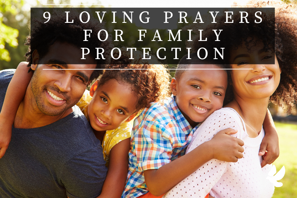 9 Loving Prayers For Family Protection - Grace and Prayers