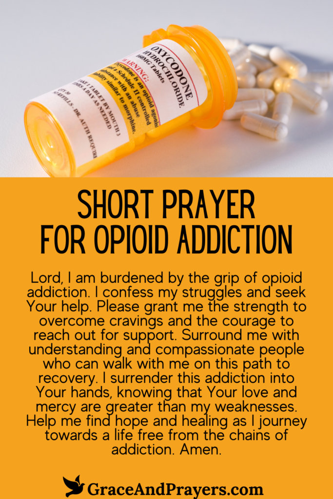 6 Tender Prayers For Opioid Addiction - Grace and Prayers