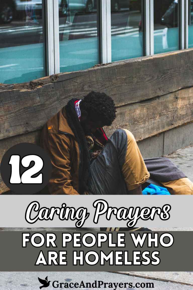 12 Caring Prayers For People Who Are Homeless - Grace and Prayers