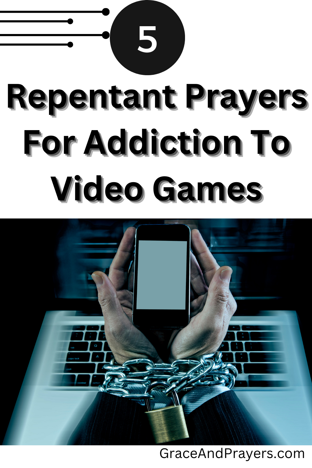5 Repentant Prayers For Addiction To Video Games - Grace and Prayers