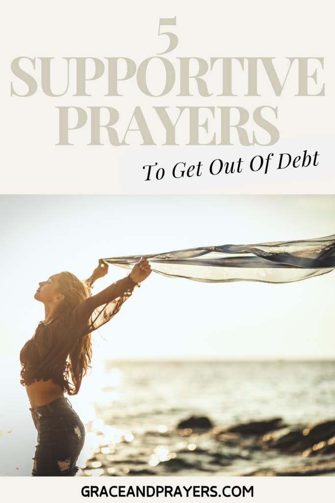 5 Supportive Prayers To Get Out Of Debt - Grace and Prayers