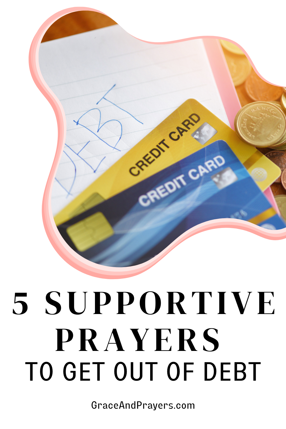 5 Supportive Prayers To Get Out Of Debt - Grace and Prayers