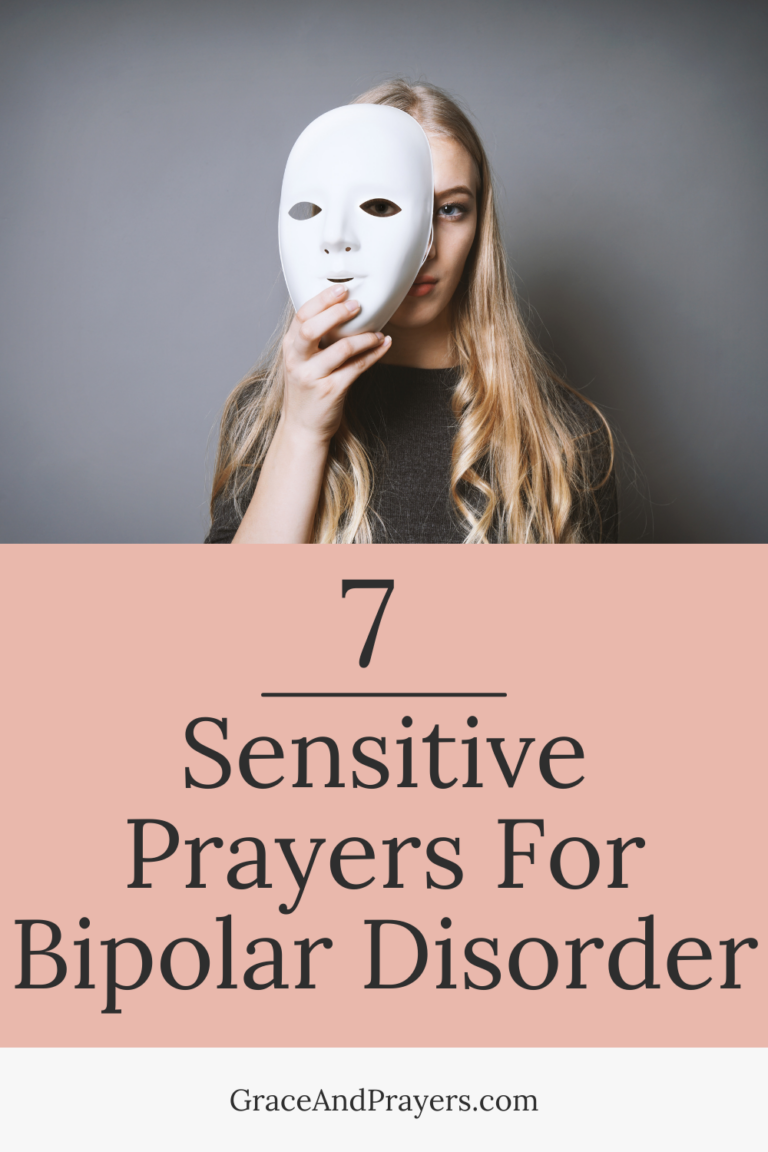 7 Sensitive Prayers For Bipolar Disorder - Grace and Prayers