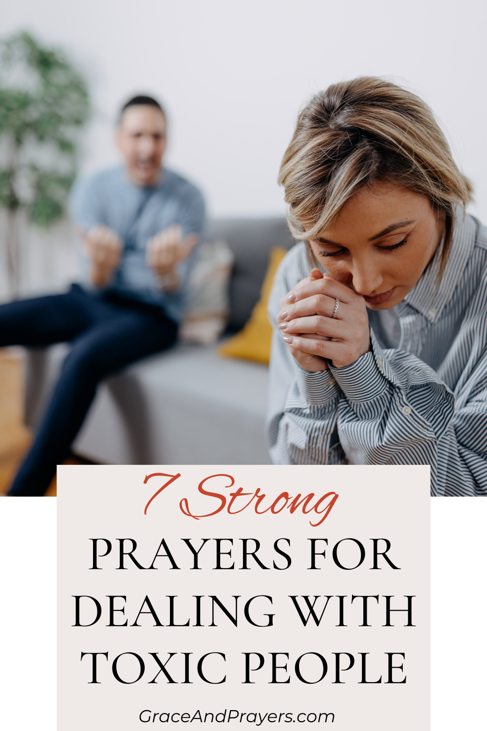 7 Strong Prayers For Dealing With Toxic People - Grace and Prayers