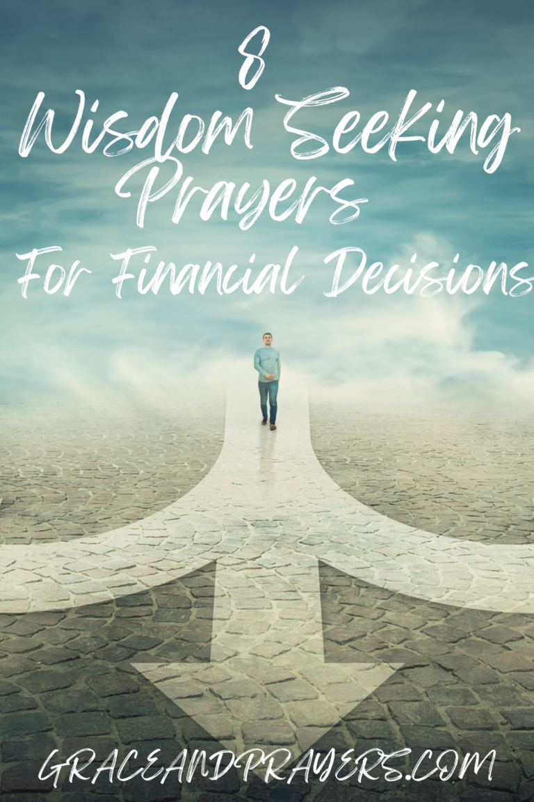 8 Wisdom Seeking Prayers For Financial Decisions - Grace and Prayers
