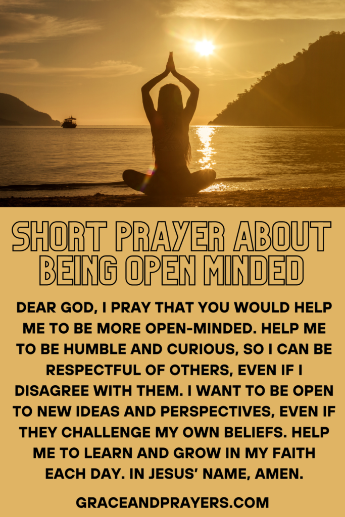 7 Honest Prayers For Being Open Minded - Grace and Prayers