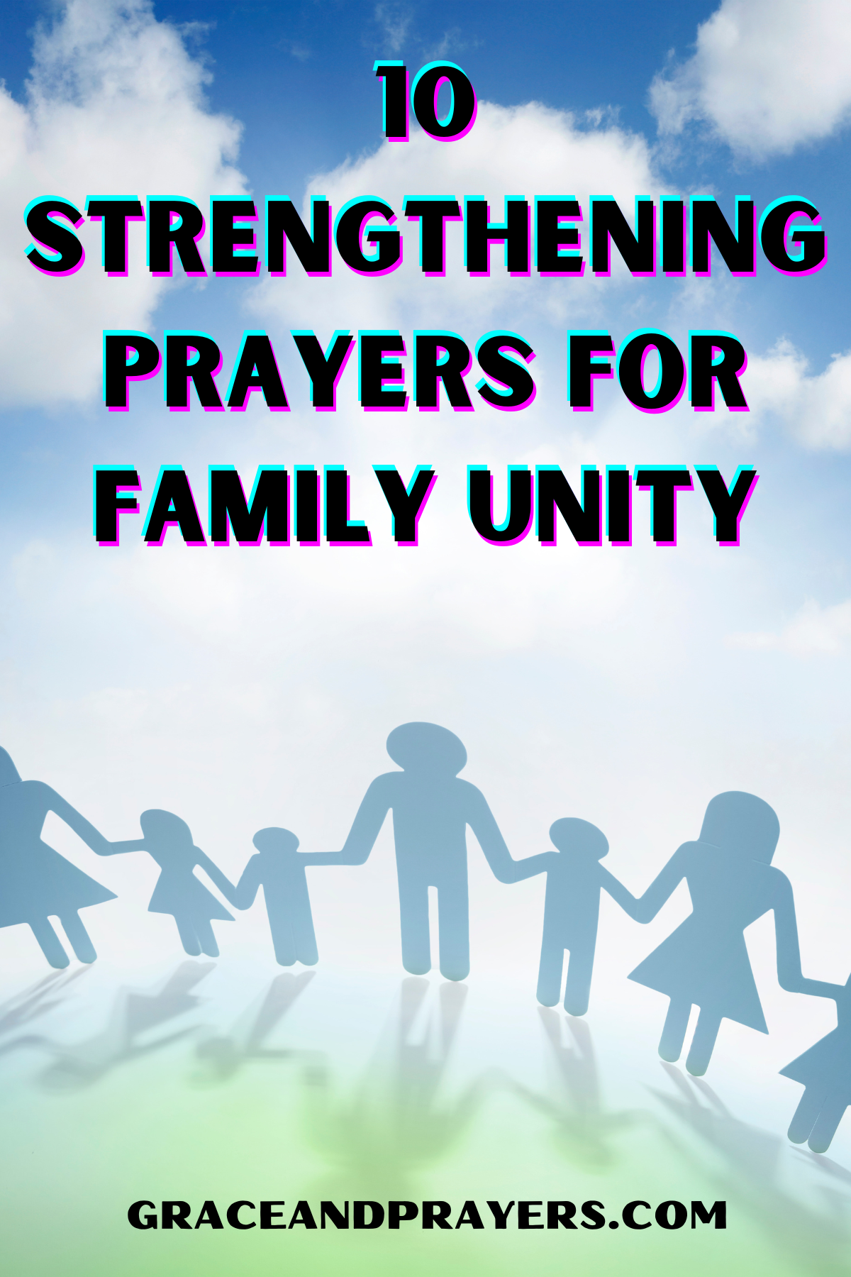 10 Strengthening Prayers For Family Unity - Grace and Prayers