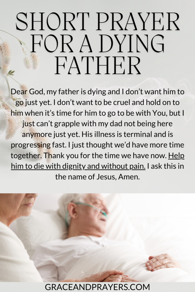 8 Tender Prayers For A Dying Father - Grace and Prayers