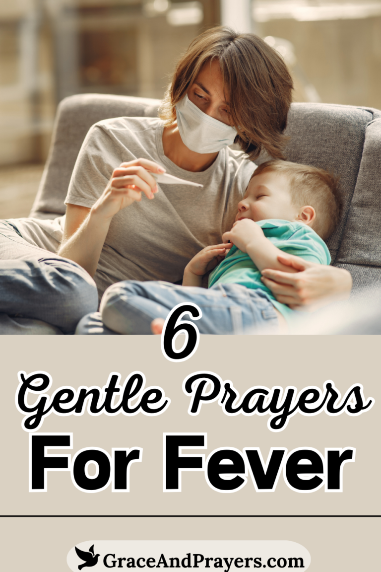 6 Gentle Prayers For Fever - Grace and Prayers