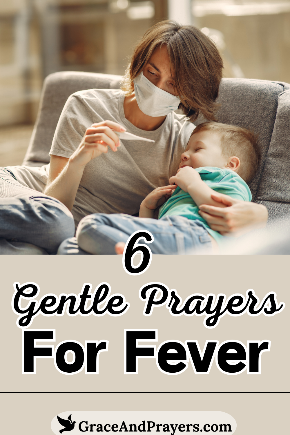 6 Gentle Prayers For Fever - Grace and Prayers