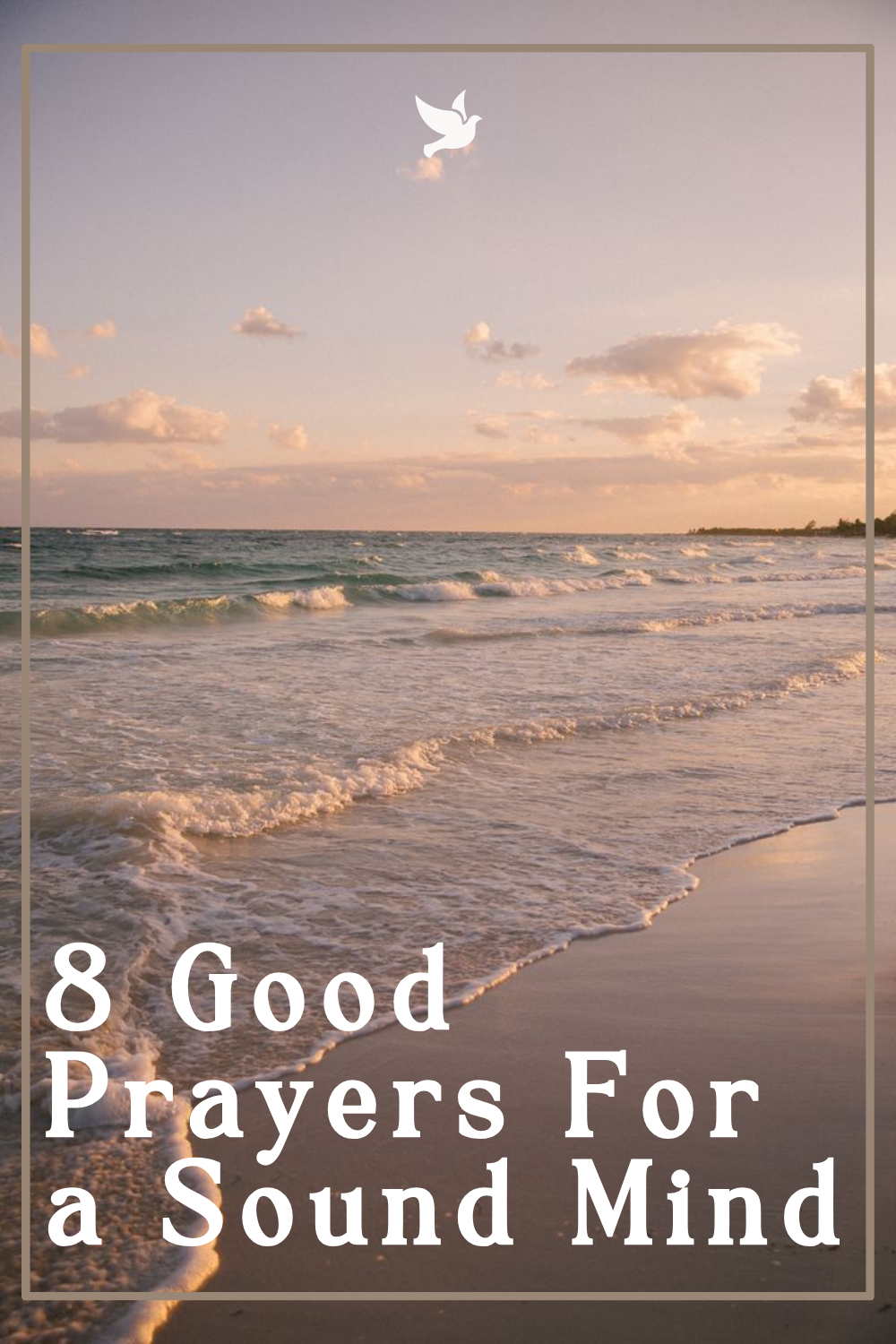 8 Good Prayers For a Sound Mind - Grace and Prayers