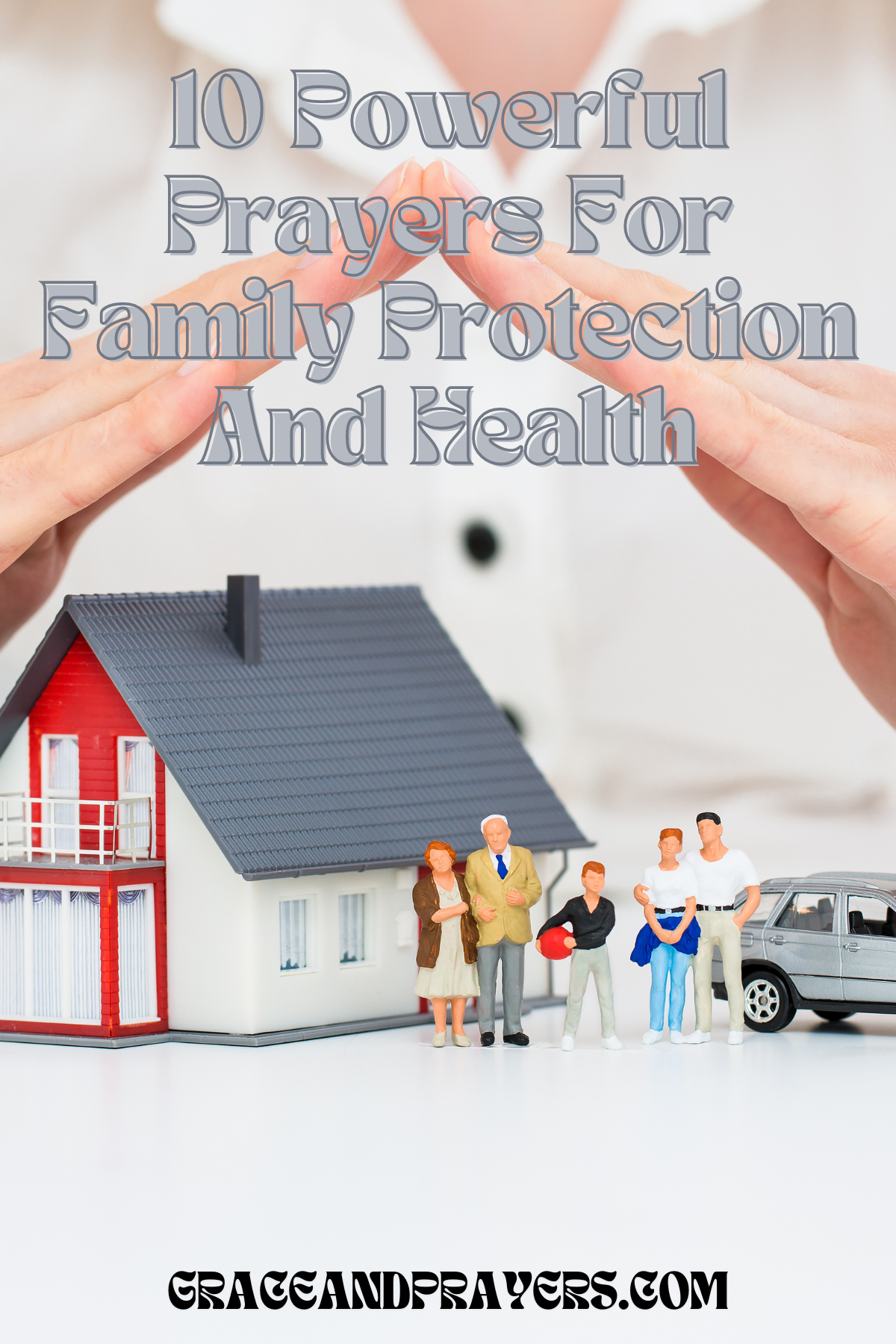 10 Powerful Prayers For Family Protection And Health - Grace and Prayers