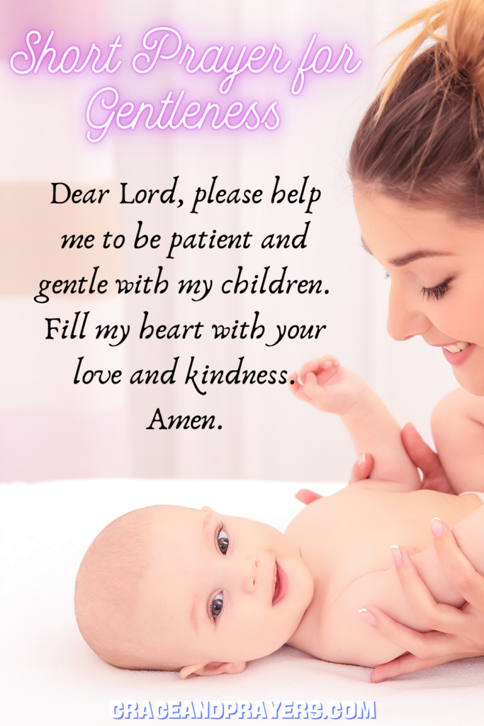 12 Prayers To Be A More Gentle Mother - Grace and Prayers