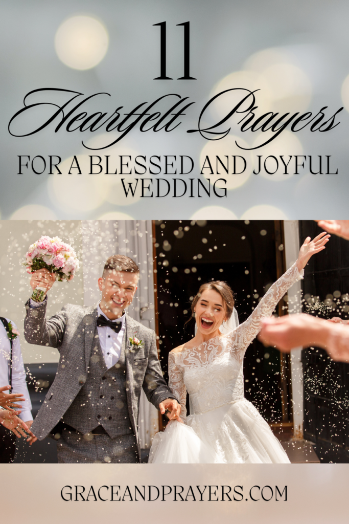 11 Heartfelt Prayers For A Blessed and Joyful Wedding - Grace and Prayers