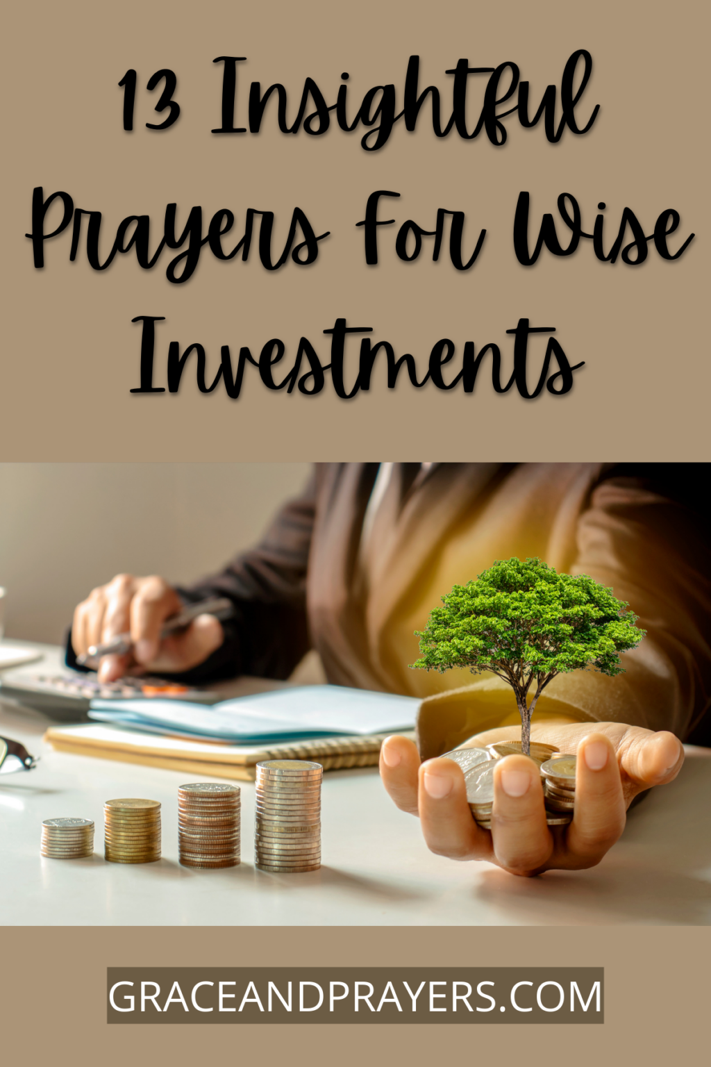 13 Insightful Prayers For Wise Investments - Grace and Prayers
