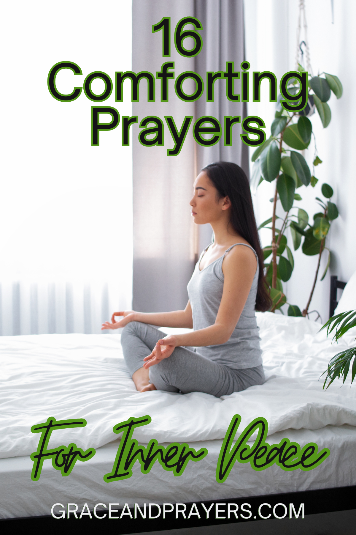16 Comforting Prayers For Inner Peace - Grace and Prayers