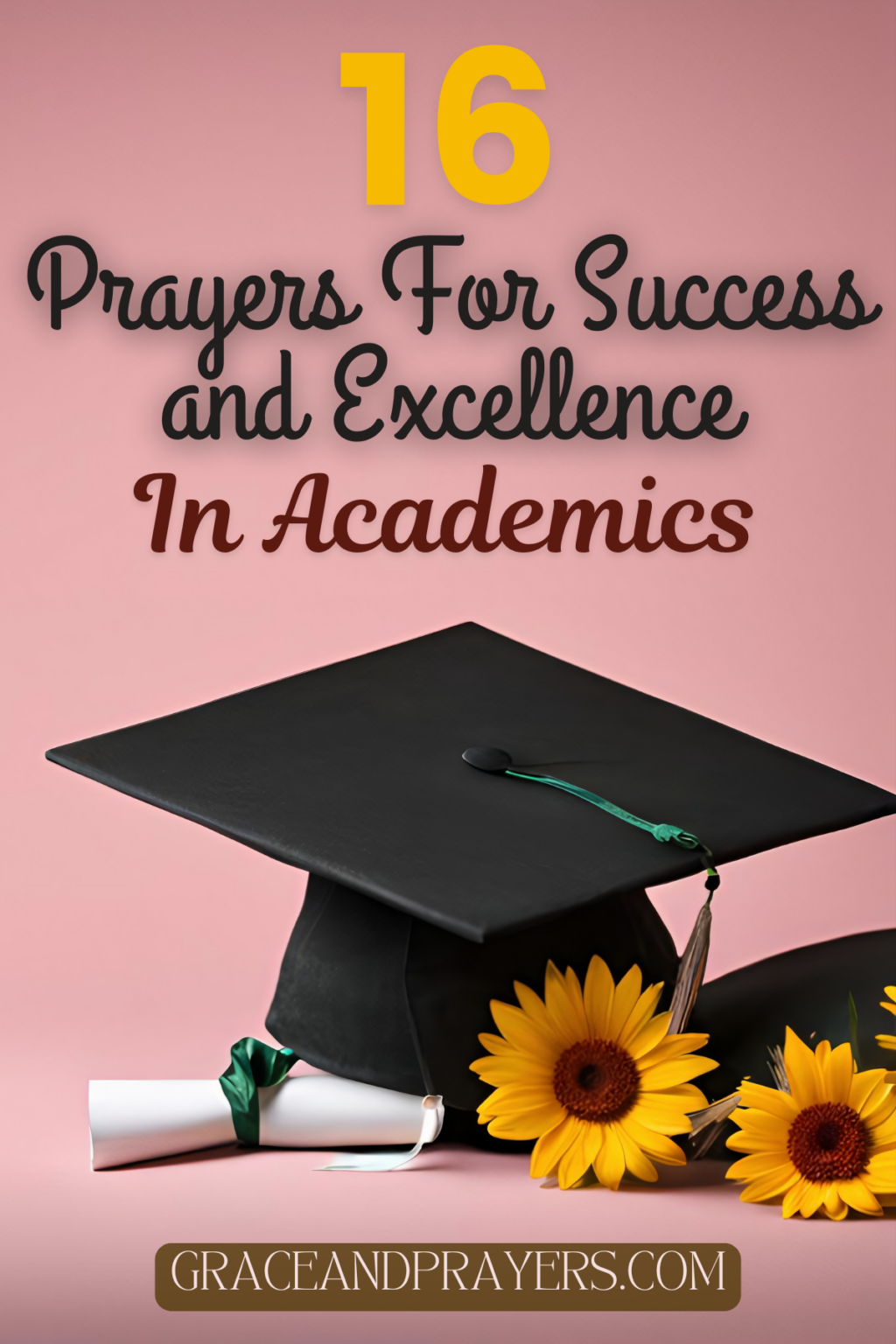 16 Prayers For Success and Excellence In Academics - Grace and Prayers