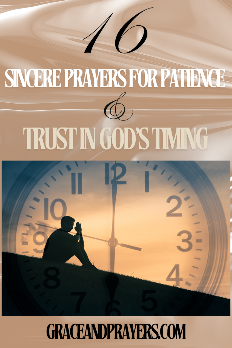 16 Sincere Prayers For Patience and Trust In God's Timing - Grace and ...