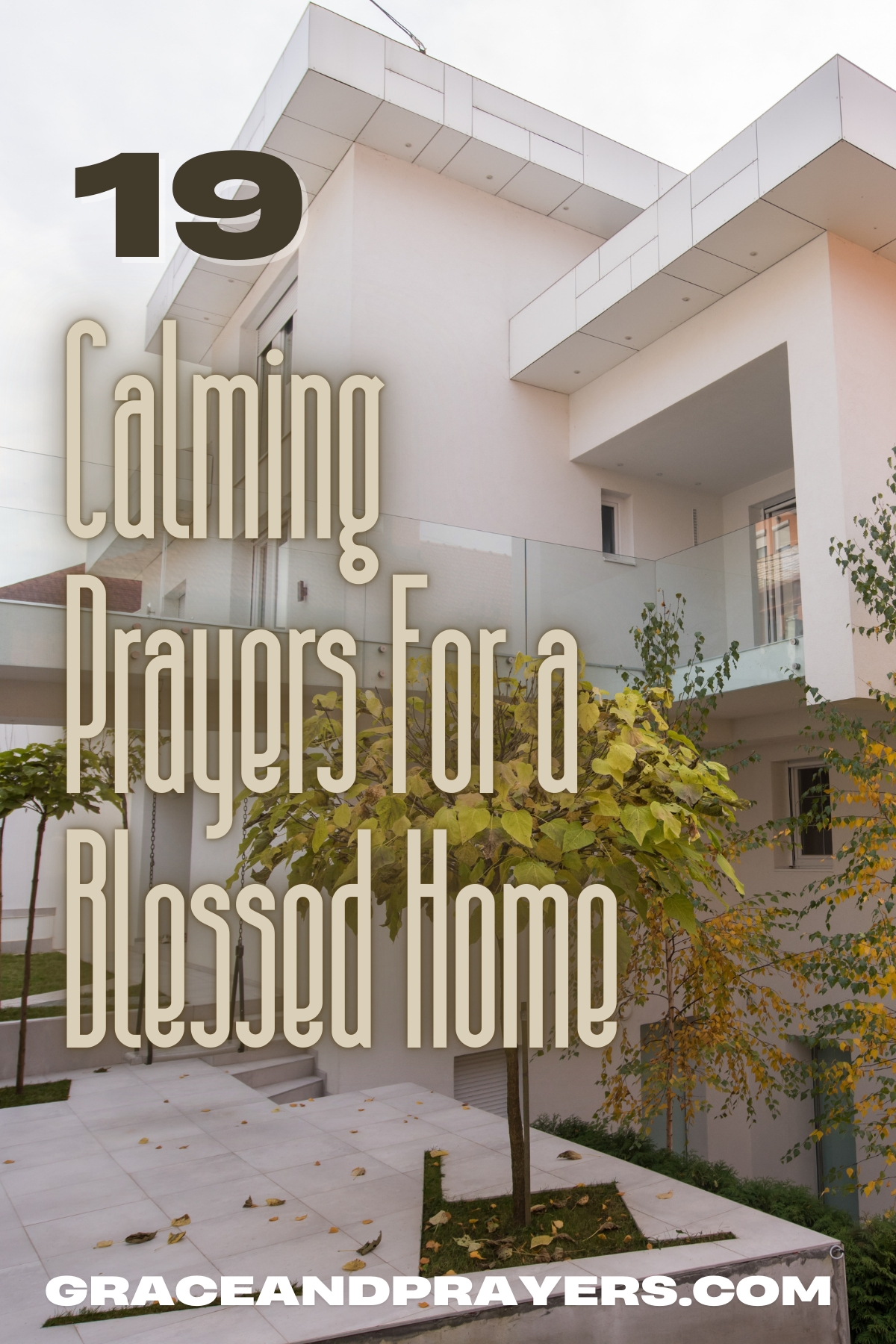 19 Calming Prayers For a Blessed Home - Grace and Prayers