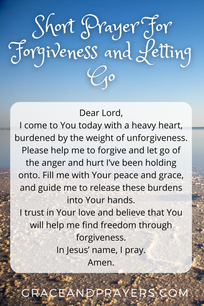 15 Heartfelt Prayers For Forgiveness and Letting Go - Grace and Prayers