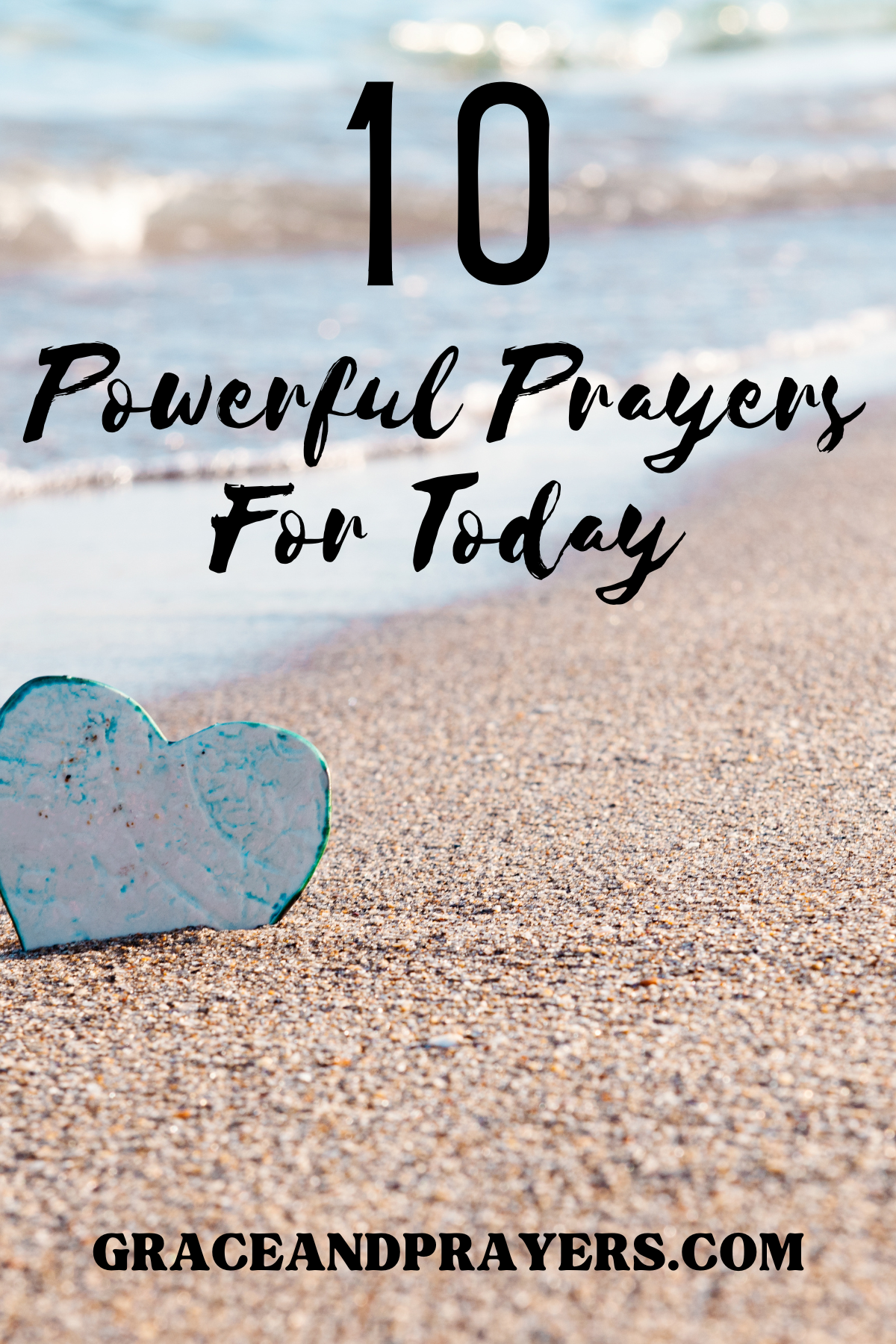 10 Powerful Prayers For Today - Grace and Prayers