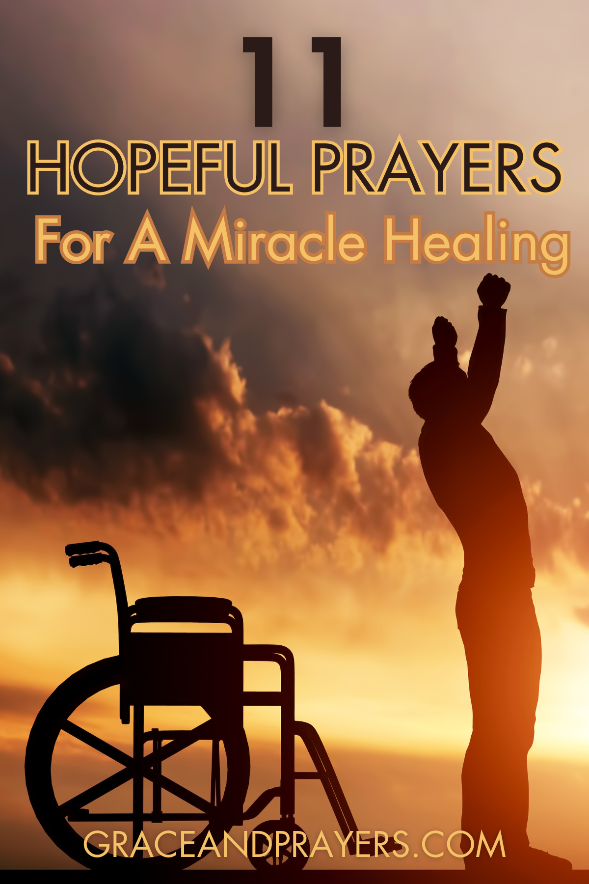 11 Powerful Prayers For A Miracle Healing - Grace and Prayers